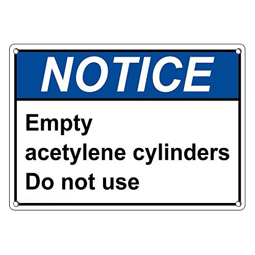 Weatherproof Plastic ANSI Notice Empty Acetylene Cylinders Do Not Use ...