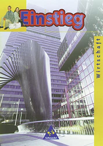 Amazon.com: Einstieg. Wirtschaft. 7. - 10. Schuljahr. Schülerbuch ...
