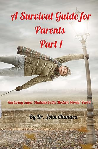 Amazon.com: A Survival Guide for Parents Part 1: Nurturing Super ...