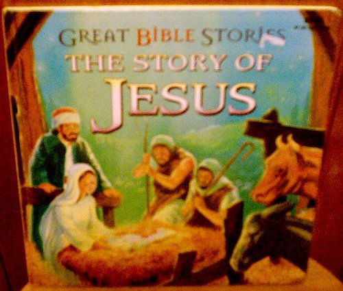 The Story of Jesus (Great Bible Stories): Books - Amazon.ca