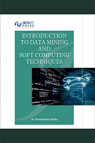 Buy Introduction to Data Mining and Soft Computing Techniques Book Online at Low Prices in India ...