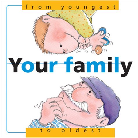 Your Family: From the Youngest to the Oldest (From- To Series): Roca ...