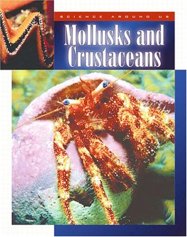 Mollusks and Crustaceans (Science Around Us): Murray, Peter ...