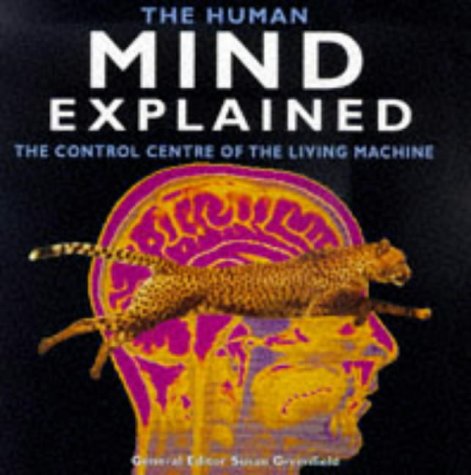 Buy The Human Mind Explained: The Control Centre of the Living Machine ...