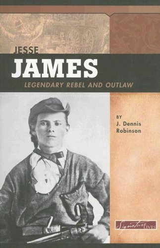 Amazon.com: Jesse James: Legendary Rebel and Outlaw (Signature Lives ...