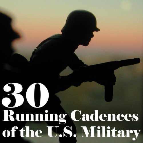 Amazon.com: 30 Running Cadences of the U.S. Military : U.S. Drill ...
