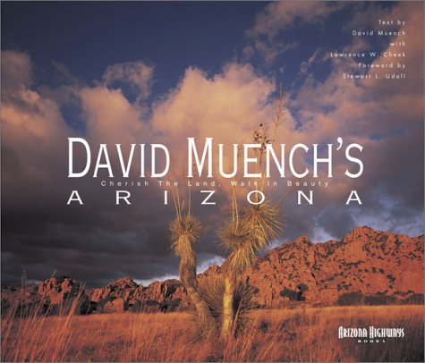 Amazon.com: David Muench's Arizona: Cherish the Land, Walk in Beauty ...