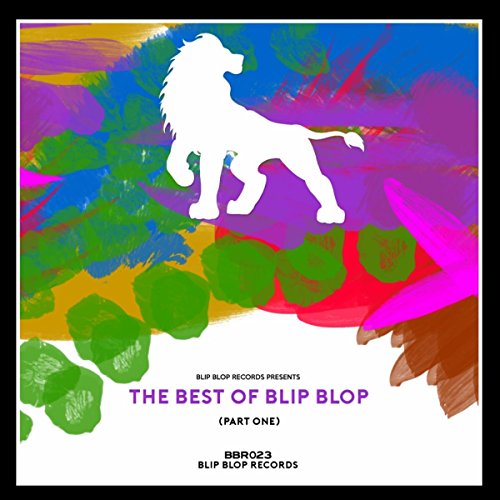 Play The Best Of Blip Blop, Pt. 1 by VARIOUS ARTISTS on Amazon Music