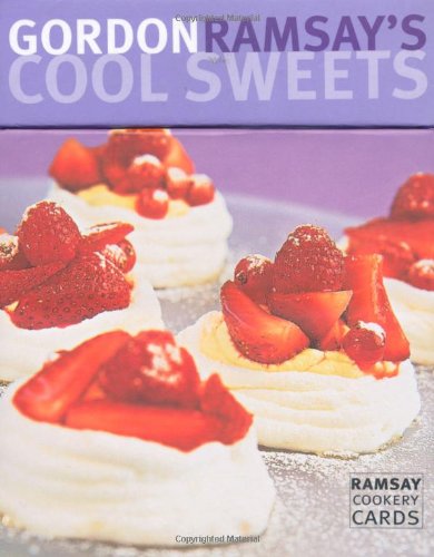 Gordon Ramsay's Cool Sweets (Ramsay Cookery Cards): Ramsay, Gordon ...