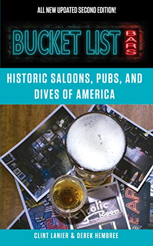 Amazon.com: Bucket List Bars: Historic Saloons, Pubs and Dives of ...