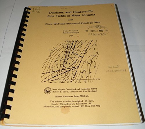 Oriskany and Huntersville gas fields of West Virginia, with deep well ...