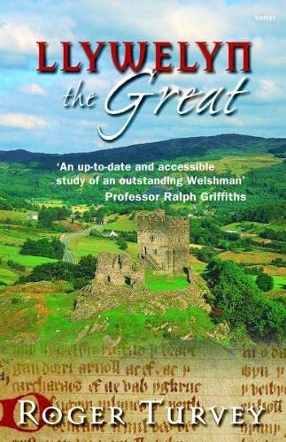 Llywelyn the Great: Roger Turvey: 9781843237471: Amazon.com: Books