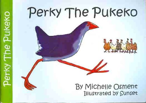 Perky the Pukeko: Michelle Osment: 9780476009349: Amazon.com: Books