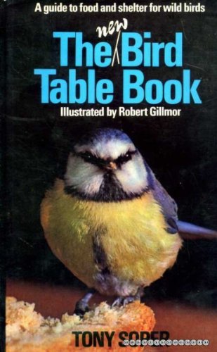 The new bird table book: Soper, Tony: 9780715362792: Books - Amazon.ca