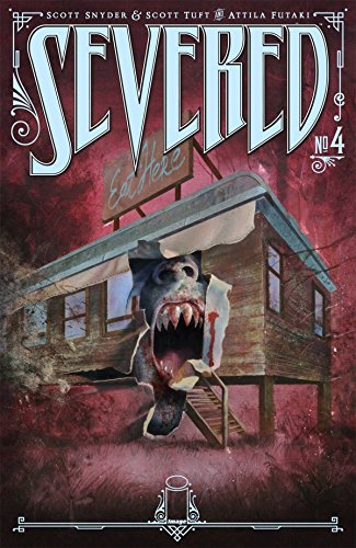 Severed #4 (of 7) (English Edition) eBook : Snyder, Scott, Tuft, Scott ...