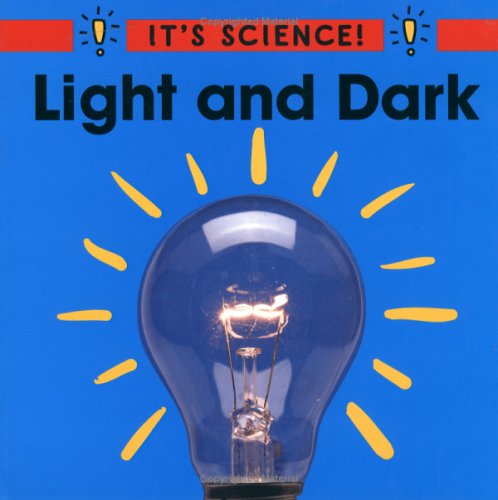Light and Dark (It's Science): Hewitt, Sally: 9780516263403: Amazon.com ...
