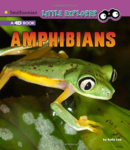Amazon.com: Amphibians: A 4D Book (Smithsonian Little Explorer ...