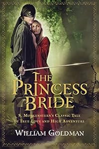 9780156035156: The Princess Bride: S. Morgenstern's Classic Tale of ...