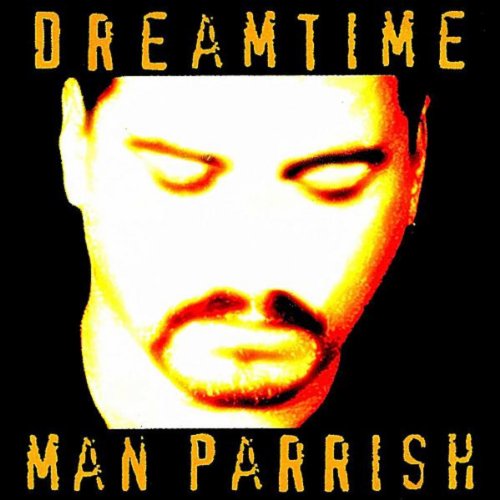 Amazon.com: DreamTime : Man Parrish: Digital Music