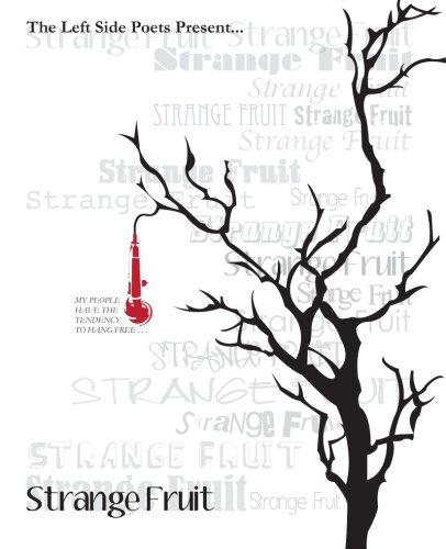 Amazon.com: The Left Side Poets Present Strange Fruit: 9781449535766 ...