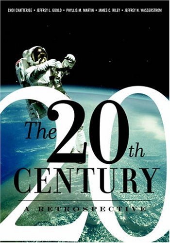 The 20th Century: A Retrospective: Gould, Jeffrey L., Martin, Phyllis M ...