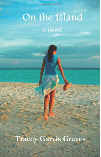 On the Island: Garvis Graves, Ms. Tracey L.: 9781466363212: Amazon.com ...