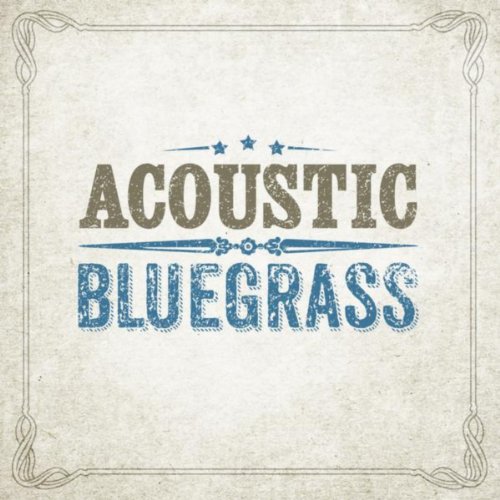 Amazon.com: Acoustic Bluegrass : VARIOUS ARTISTS: Digital Music