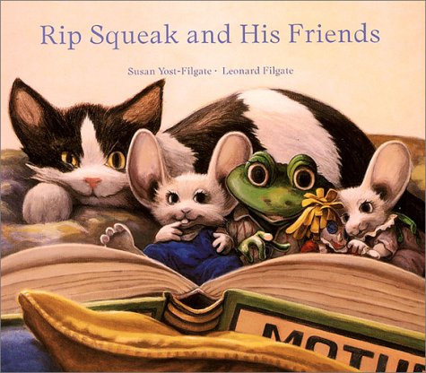 Amazon.com: Rip Squeak and His Friends: 9781931290012: Yost-Filgate ...