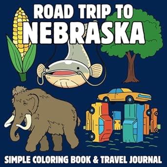 Roadtrip to Nebraska: A Fun Kids’ Coloring Book Featuring State Icons ...