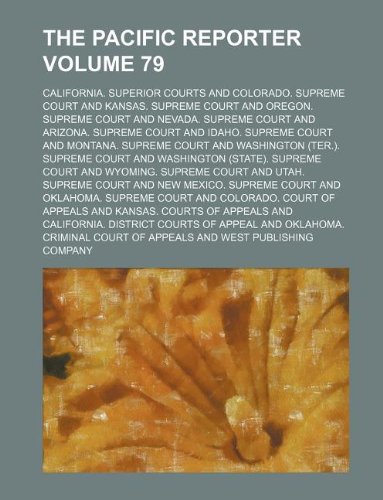 The Pacific reporter Volume 79: 9781130318005: Amazon.com: Books