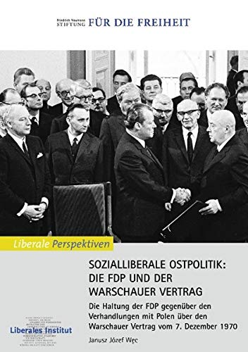 SOZIALLIBERALE OSTPOLITIK: DIE FDP UND DER WARSCHAUER VERTRAG: Die ...