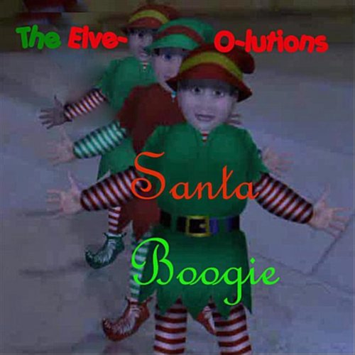 Amazon.com: Santa Boogie : The Elve-O-Lutions: Digital Music