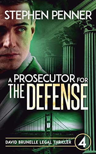 A Prosecutor for the Defense (David Brunelle Legal Thriller Series Book ...