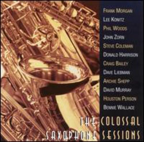 Colossal Saxophone Sessions / Various: Various Artists, Colossal ...