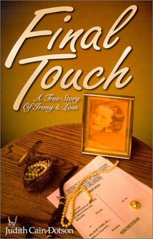 Final Touch: Judith Cain Dotson: 9780970577719: Amazon.com: Books