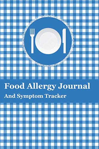 Amazon.com: Food Allergy Journal And Symptom Tracker: Daily Health Log ...