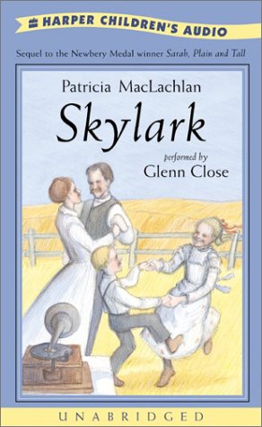 Skylark: MacLachlan, Patricia, Close, Glenn: 9780060584610: Amazon.com ...