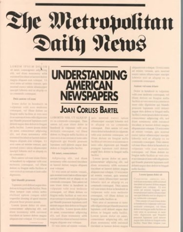 The Metropolitan Daily News: Understanding American Newspapers: Bartel ...