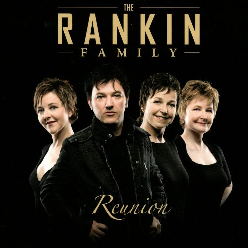 Play Reunion by The Rankin Family on Amazon Music
