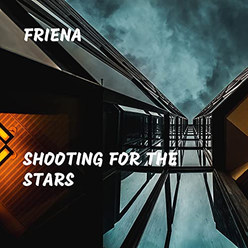 Shooting for the Stars de Friena en Amazon Music Unlimited