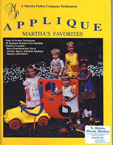 Applique: Martha's Favorites by Martha Pullen (1991-06-03): Martha ...