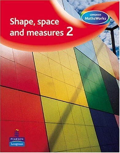 Longman MathsWorks: Year 2 Shape, Space, Measure & Handling Data Pupils ...