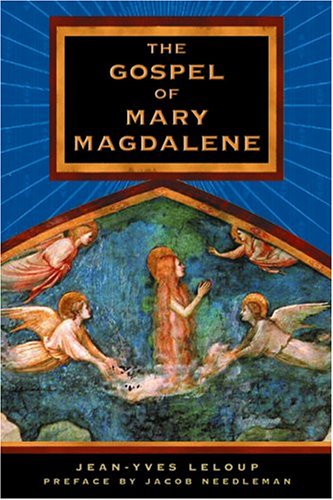 The Gospel of Mary Magdalene : Leloup, Jean-Yves, Needleman, Jacob, De ...