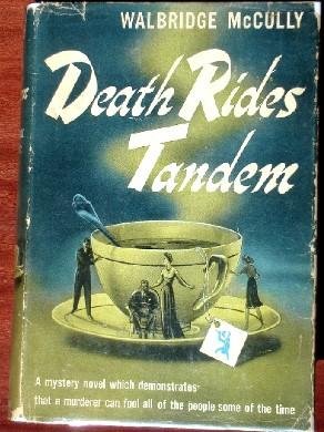 Death rides tandem: McCully, Walbridge: Amazon.com: Books