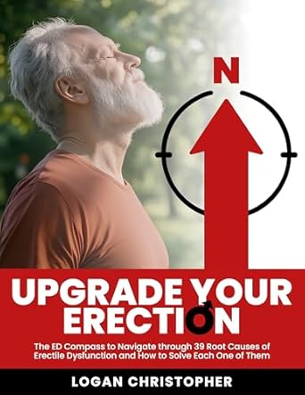 Amazon.com: Upgrade Your Erection: The ED Compass to Navigate through ...