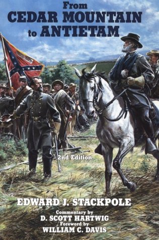 From Cedar Mountain to Antietam: Stackpole, Edward J.: 9780811724388 ...