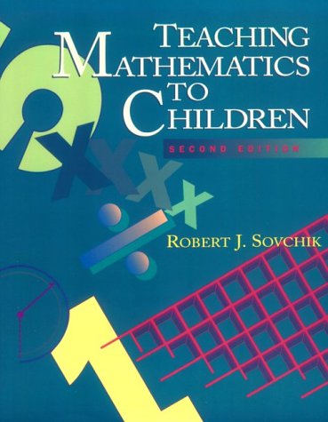 Teaching Mathmatics to Children (2nd Edition): Sovchik, Robert ...