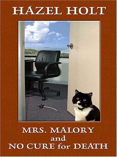 Mrs. Malory and No Cure for Death: A Sheila Malory Mystery: Holt, Hazel ...