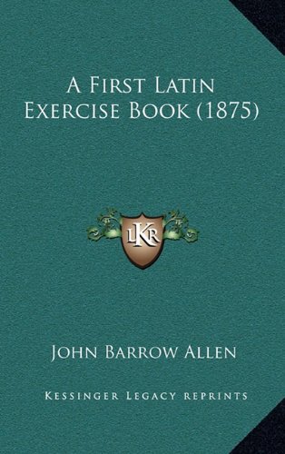 A First Latin Exercise Book (1875) : Amazon.in: Books