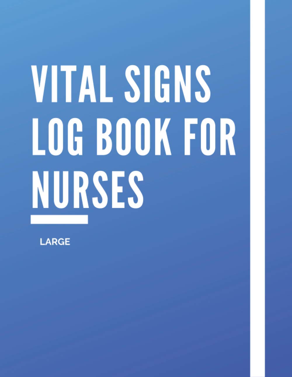 Buy VITAL SIGNS LOG BOOK FOR NURSES large: vital signs log book for ...